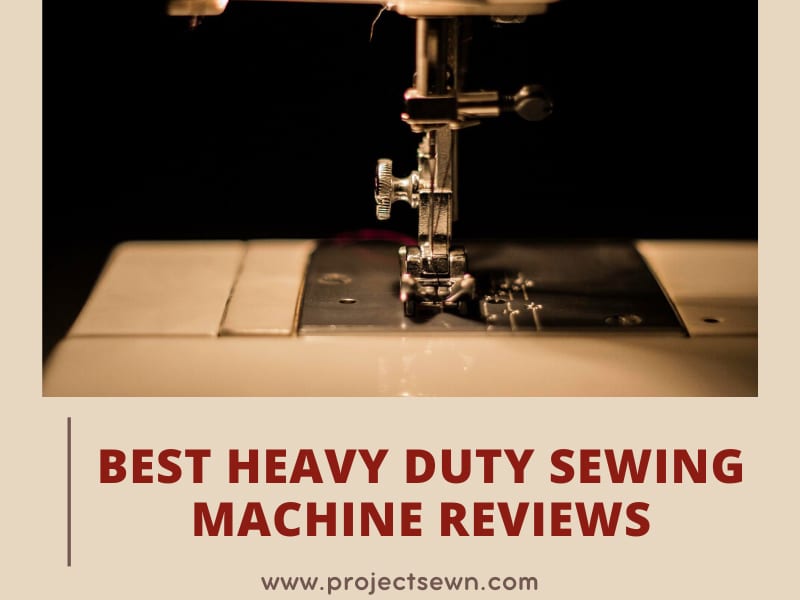 11 Best Heavy Duty Sewing Machine Reviews 2023 (Recommended)